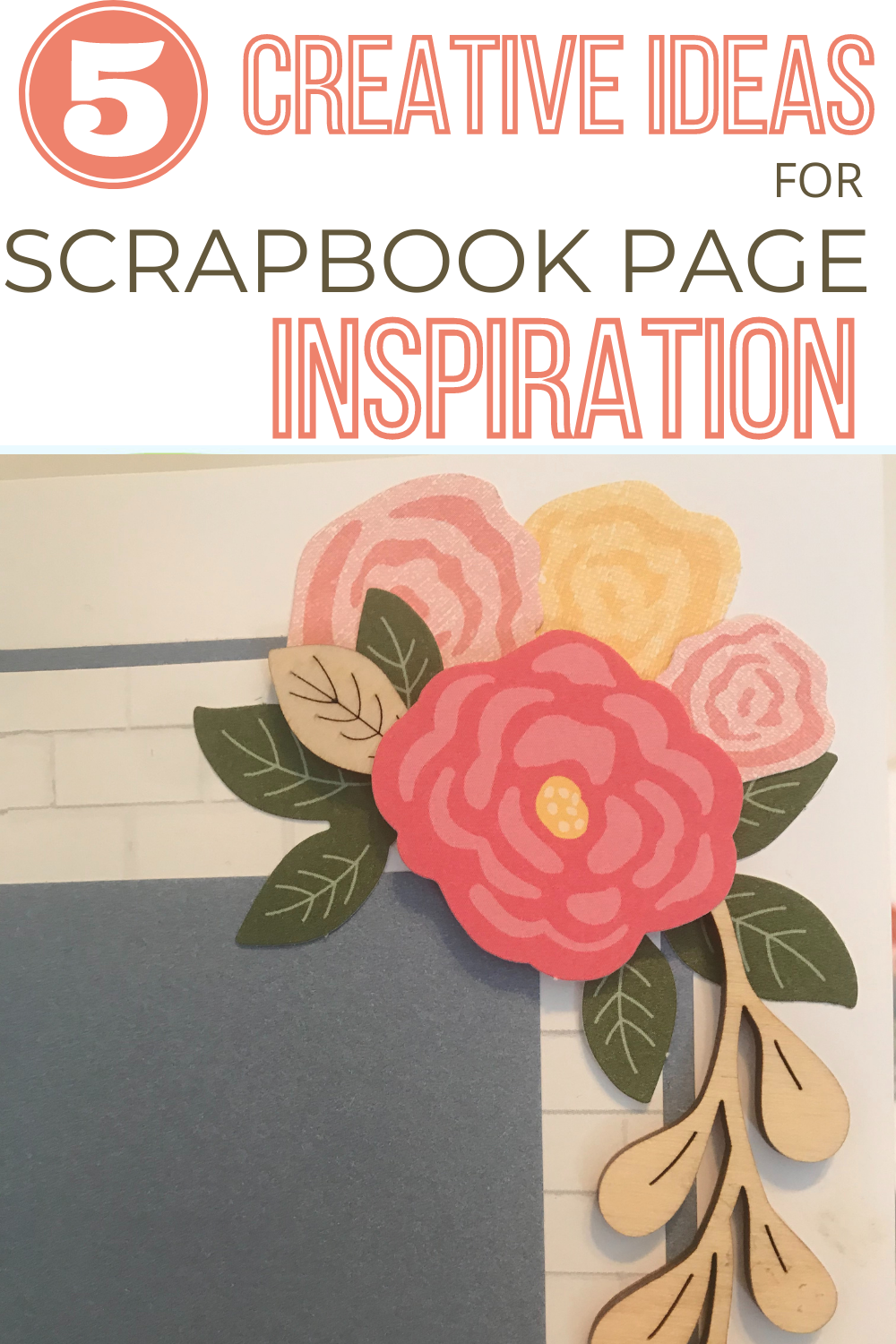 Scrapbook Page Inspiration- 5 Creative Ideas to Try - Sunflower Paper ...